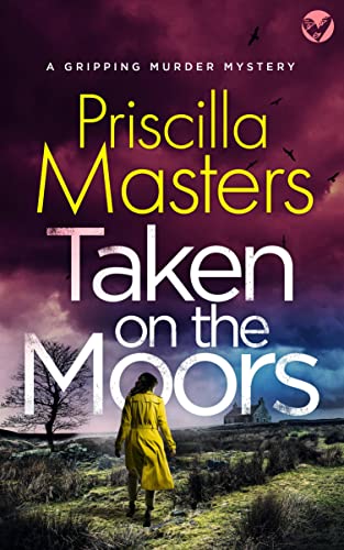 TAKEN ON THE MOORS a gripping murder mystery (Detective Joanna Piercy ...