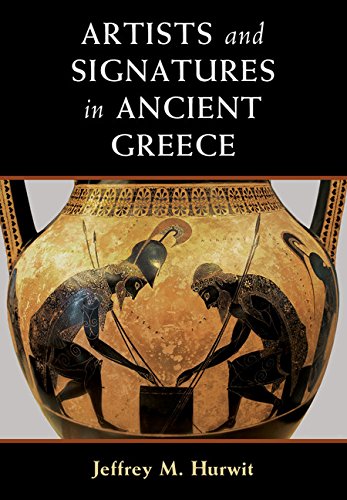 Artists and Signatures in Ancient Greece - Kindle edition by Hurwit ...