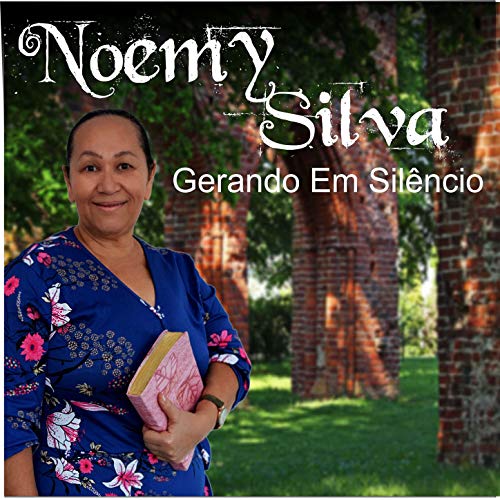 Play Gerando Em Silêncio by Noemy Silva on Amazon Music