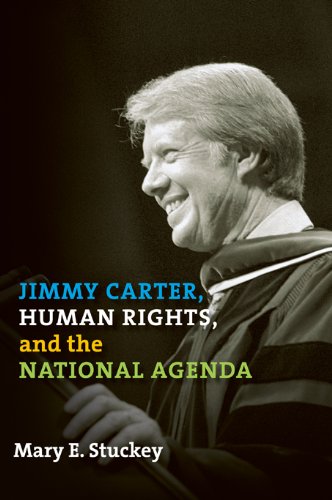 Jimmy Carter, Human Rights, and the National Agenda (Volume 20 ...