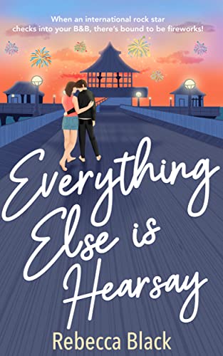 Everything Else is Hearsay: Rockstar Romance (The Hearsay Series Book 1 ...