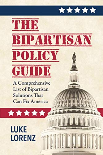 The Bipartisan Policy Guide: A Comprehensive List of Bipartisan ...