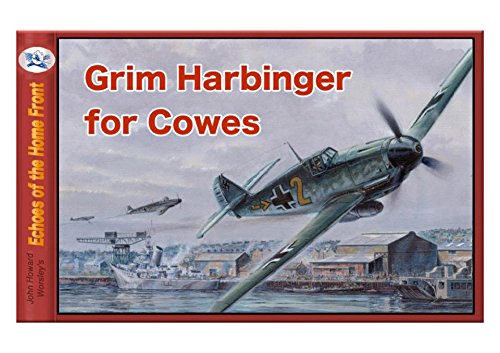 Amazon.com: Grim Harbinger for Cowes: Messerschmitt 109s attack at dawn ...