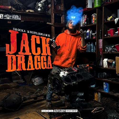 Amazon.com: JACK DRAGGA [Explicit] : SHOCKA HUSTLEMANE: Digital Music