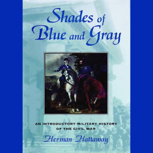 Amazon.com: Shades of Blue and Gray: An Introductory Military History ...