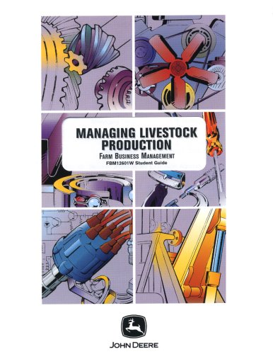 Managing Livestock Production, Student Guide: Dr. Raleigh Jobes, Bob ...