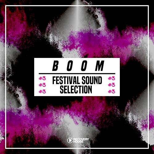 Play BOOM - Festival Sound Selection, Vol. 3 by VARIOUS ARTISTS on ...