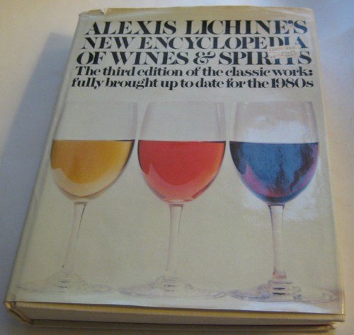 Lichine Ency Wines 3ed: Lichine, Alexis: 9780394517810: Amazon.com: Books