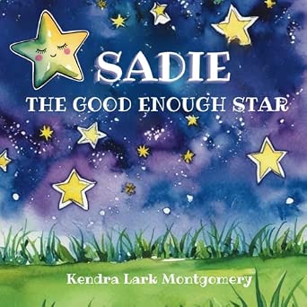 Sadie the Good Enough Star: A quiet celebration of self-confidence ...