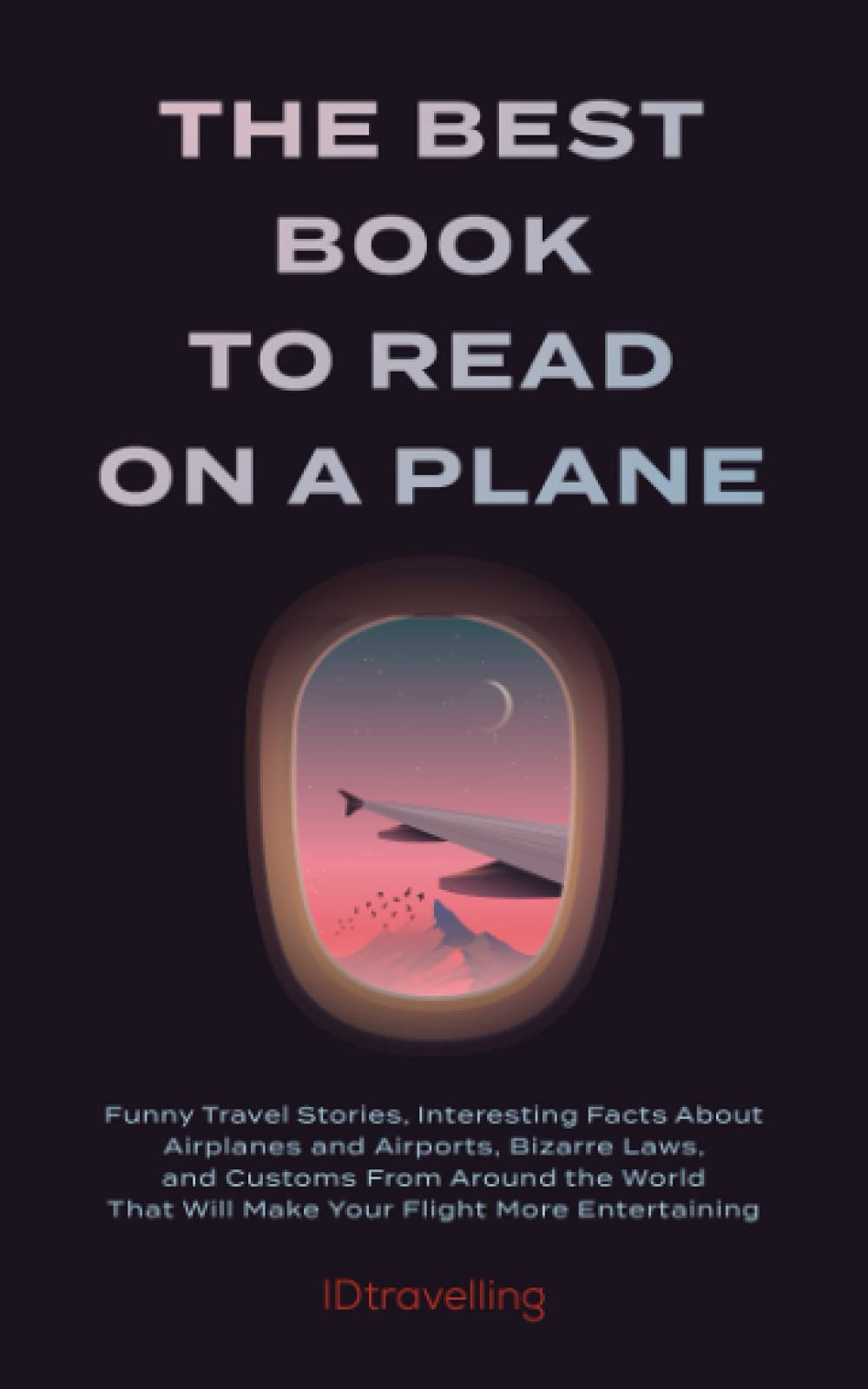 Amazon.com: The Best Book to Read on a Plane: Funny Travel Stories ...