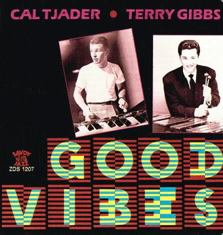 Cal Tjader, Terry Gibbs - Good Vibes - Amazon.com Music
