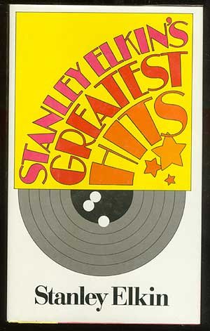 Stanley Elkin's Greatest Hits: Elkin, Stanley: Amazon.com: Books