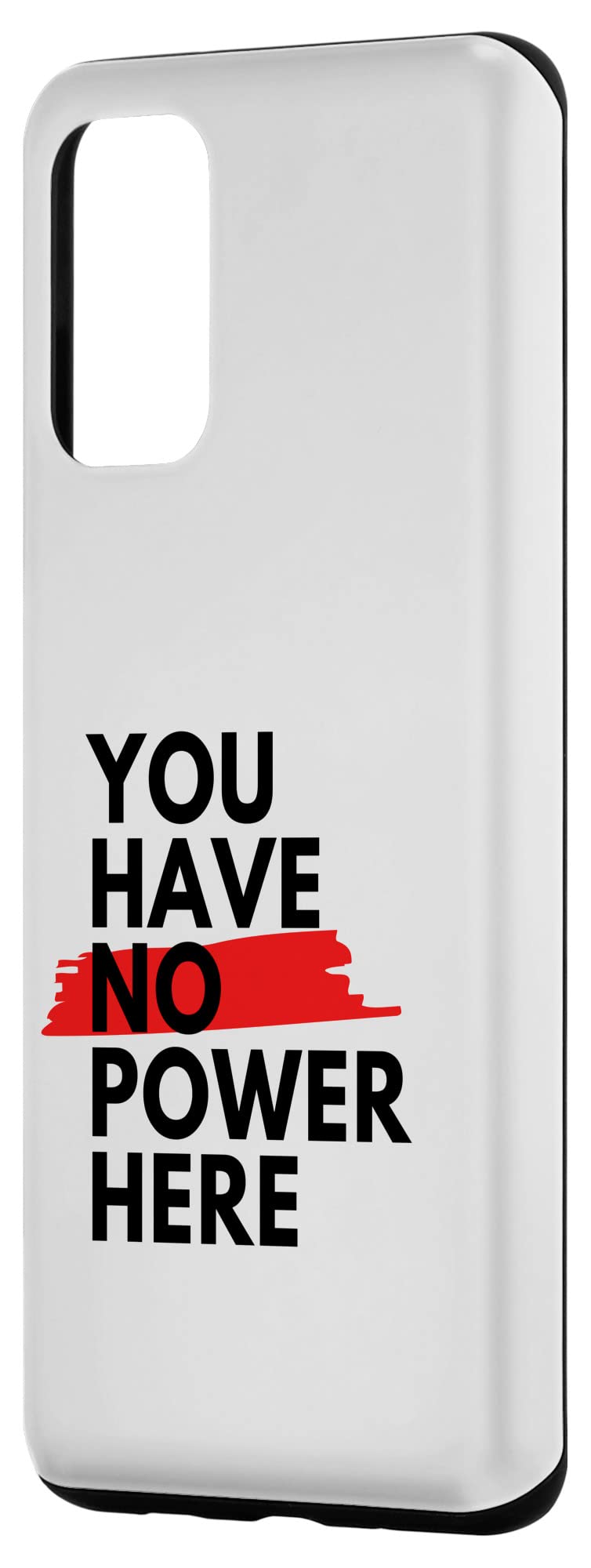 You Have No Power Here Picture