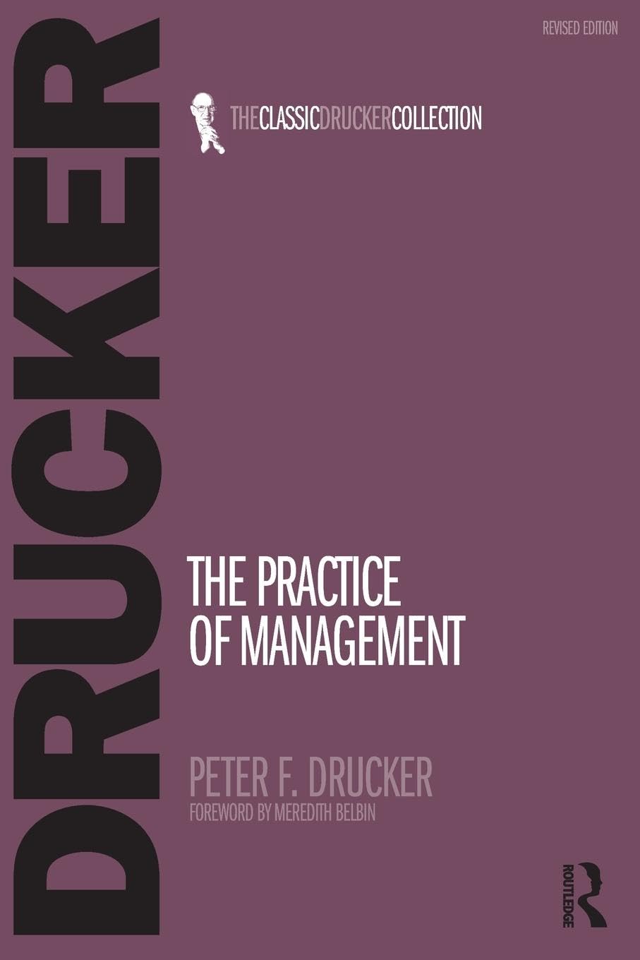 The Practice of Management (Classic Drucker Collection): Amazon.co.uk ...
