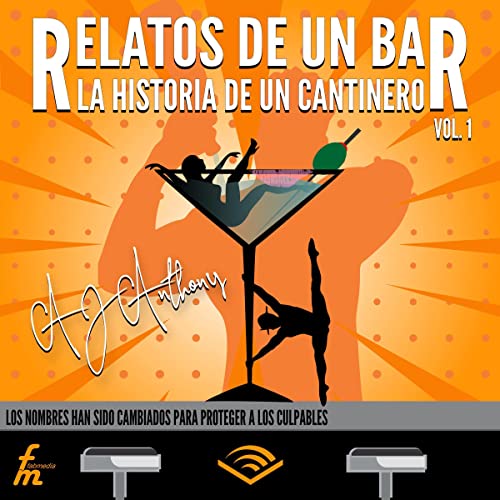 Relatos de un Bar [Bar Tales]: La Historia de un Cantinero Vol. 1 [A ...