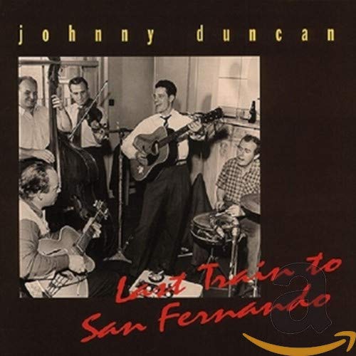DUNCAN,JOHNNY - Last Train to San Fernando - Amazon.com Music