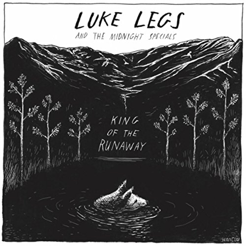 Play King of the Runaway by Luke Legs and The Midnight Specials on ...