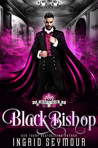 Amazon.com: Vampire Court: Black Bishop eBook : Seymour, Ingrid: Books