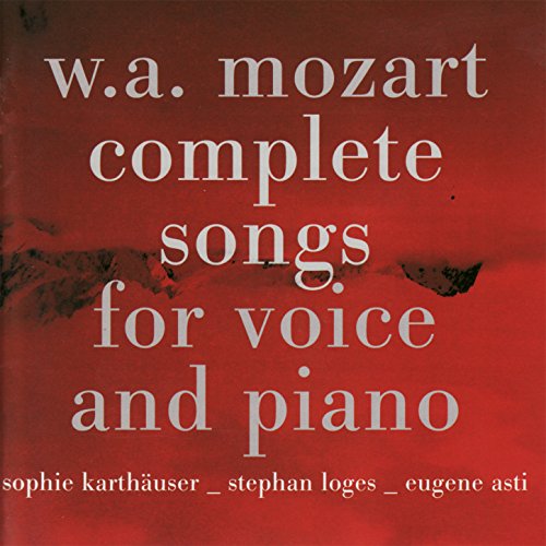Spiele Mozart: Complete Songs von Sophie Karthäuser, Stephan Loges ...