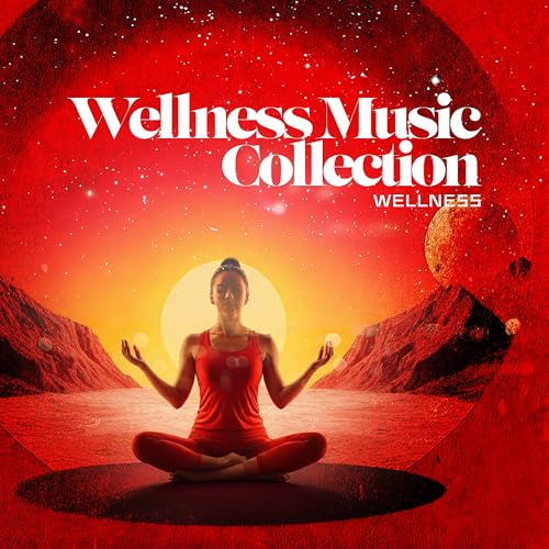Wellness Music Collection by Wellness on Amazon Music - Amazon.co.uk