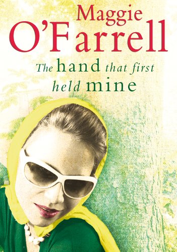 The Hand That First Held Mine: O'Farrell, Maggie: 9781408486511: Amazon ...