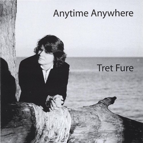 Play Anytime Anywhere by Tret Fure on Amazon Music