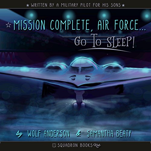 Mission Complete Air Force: Go To Sleep - Kindle edition by Anderson ...