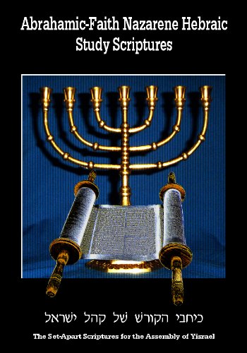 Abrahamic-Faith Netzarim Hebraic Study Bible (Complete with Commentary ...