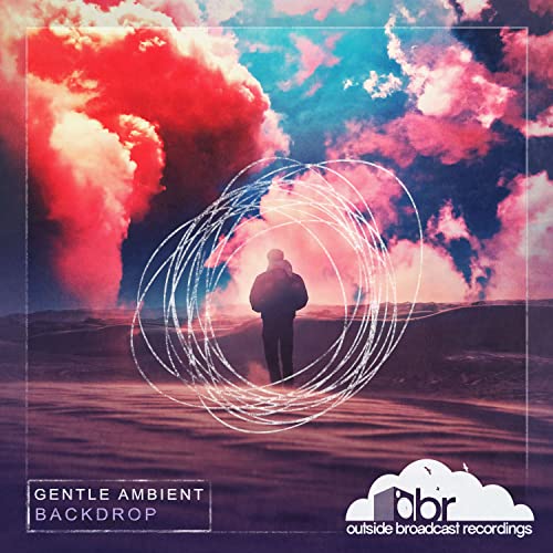 Amazon.com: Gentle Ambient Backdrop : Outside Broadcast Recordings ...