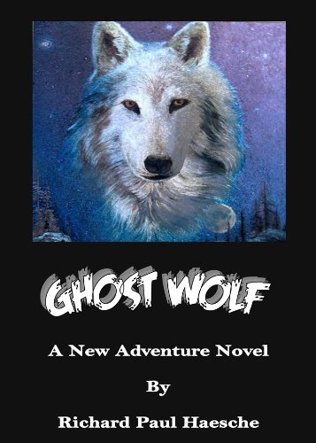 GHOST WOLF - Kindle edition by HAESCHE, RICHARD. Literature & Fiction ...
