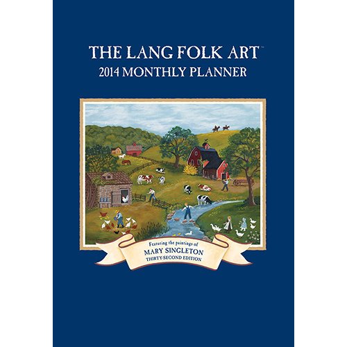Lang Folk Art 2014 Monthly Planner: Singleton, Mary: 9780741245755 ...