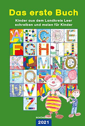 Das erste Buch 2021: Kinder aus dem Landkreis Leer schreiben und malen ...