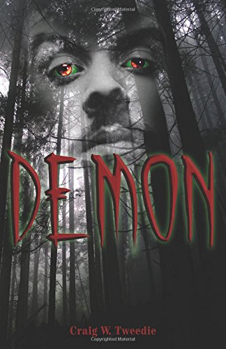 Demon: Craig W. Tweedie: 9781595266798: Amazon.com: Books