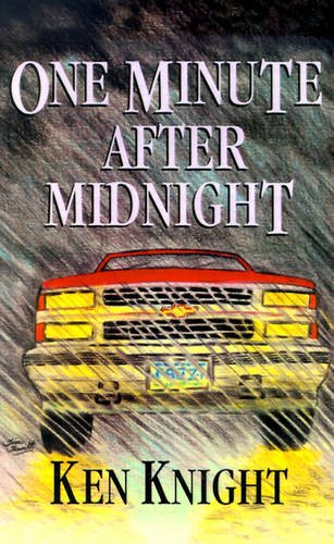 One Minute After Midnight: Knight, Ken: 9780759602953: Amazon.com: Books