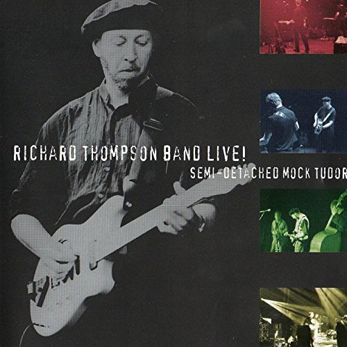 Amazon.com: Semi-Detached Mock Tudor (Live) : Richard Thompson Band ...