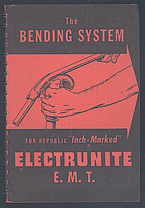 The Bending System for Republic "Inch - Marked" Electrunite E. M. T ...