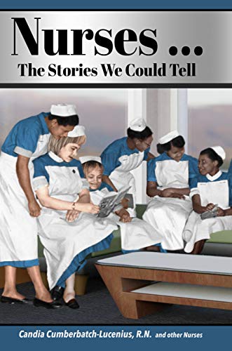 Nurses ... The Stories We Could Tell - Kindle edition by Cumberbatch ...