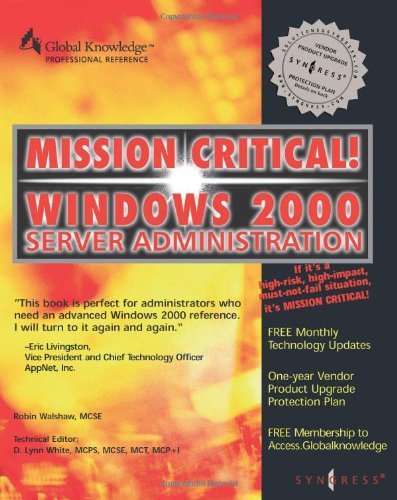Mission Critical Windows 2000 Server Administration (Mission Critical ...