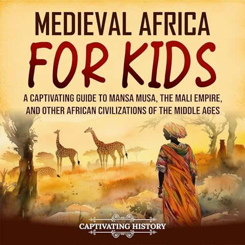 Amazon.com: Medieval Africa for Kids: A Captivating Guide to Mansa Musa ...