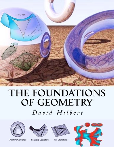 The Foundations of Geometry by David Hilbert (2014-12-11): David ...