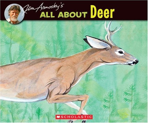 All About Deer: Arnosky, Jim: 9780439058742: Amazon.com: Books