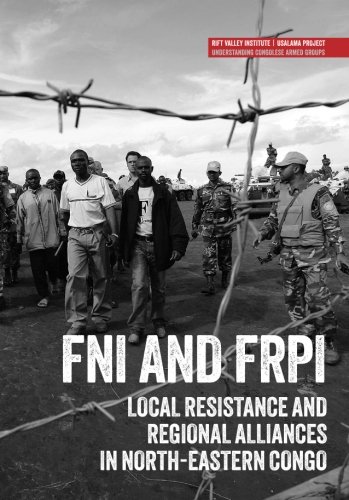 FNI and FRPI: Local resistance and regional alliances in north-eastern ...