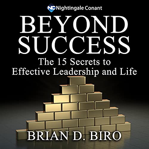 Amazon.com: Beyond Success: The 15 Secrets to Effective Leadership and ...