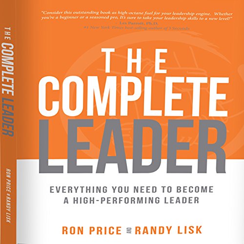 Amazon.com: The Complete Leader: Everything You Need to Become a High ...