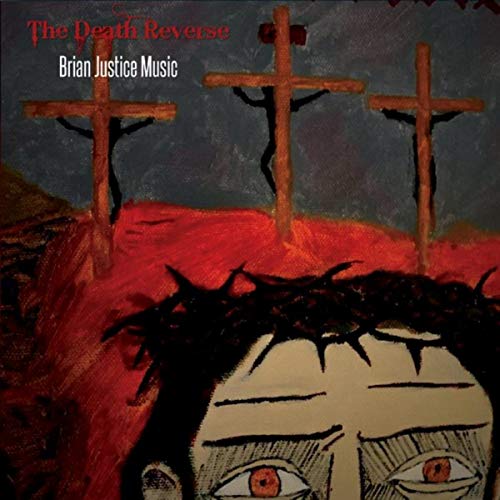 Play The Death Reverse by Brian Justice Music on Amazon Music