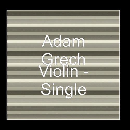 Adam Grech - Violin - Single - Amazon.com Music