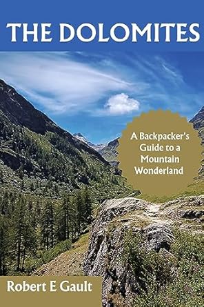 THE DOLOMITES : A Backpacker's Guide to a Mountain Wonderland (FAR ...