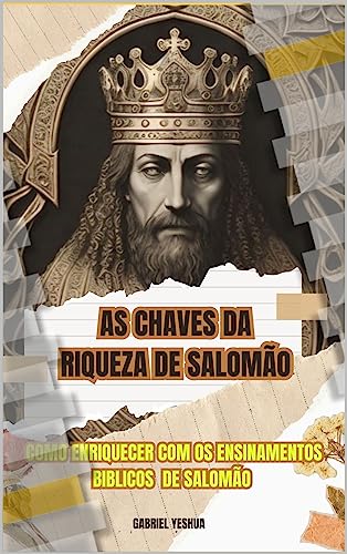 Amazon.com.br eBooks Kindle: As Chaves da Riqueza de Salomão: Como Enriquecer com os ...