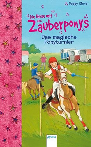 Die Reise mit den Zauberponys (15) Das magische Ponyturnier : Shire ...