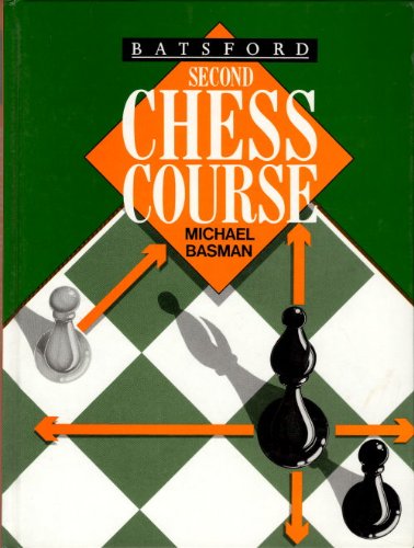 Batsford Second Chess Course: Basman, Michael: 9780713464757: Amazon ...